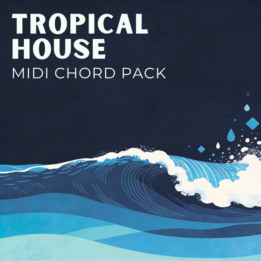 Tropical House | Chord Progression MIDI Pack - MusicCreator